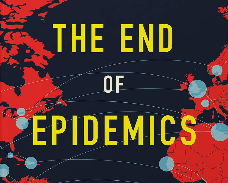 The End of Epidemics by Jonathan Quick - CCIH